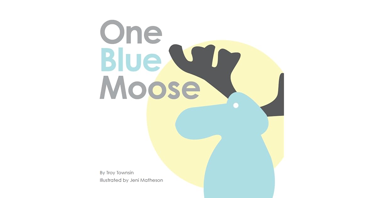 One Blue Moose by Troy Townsin