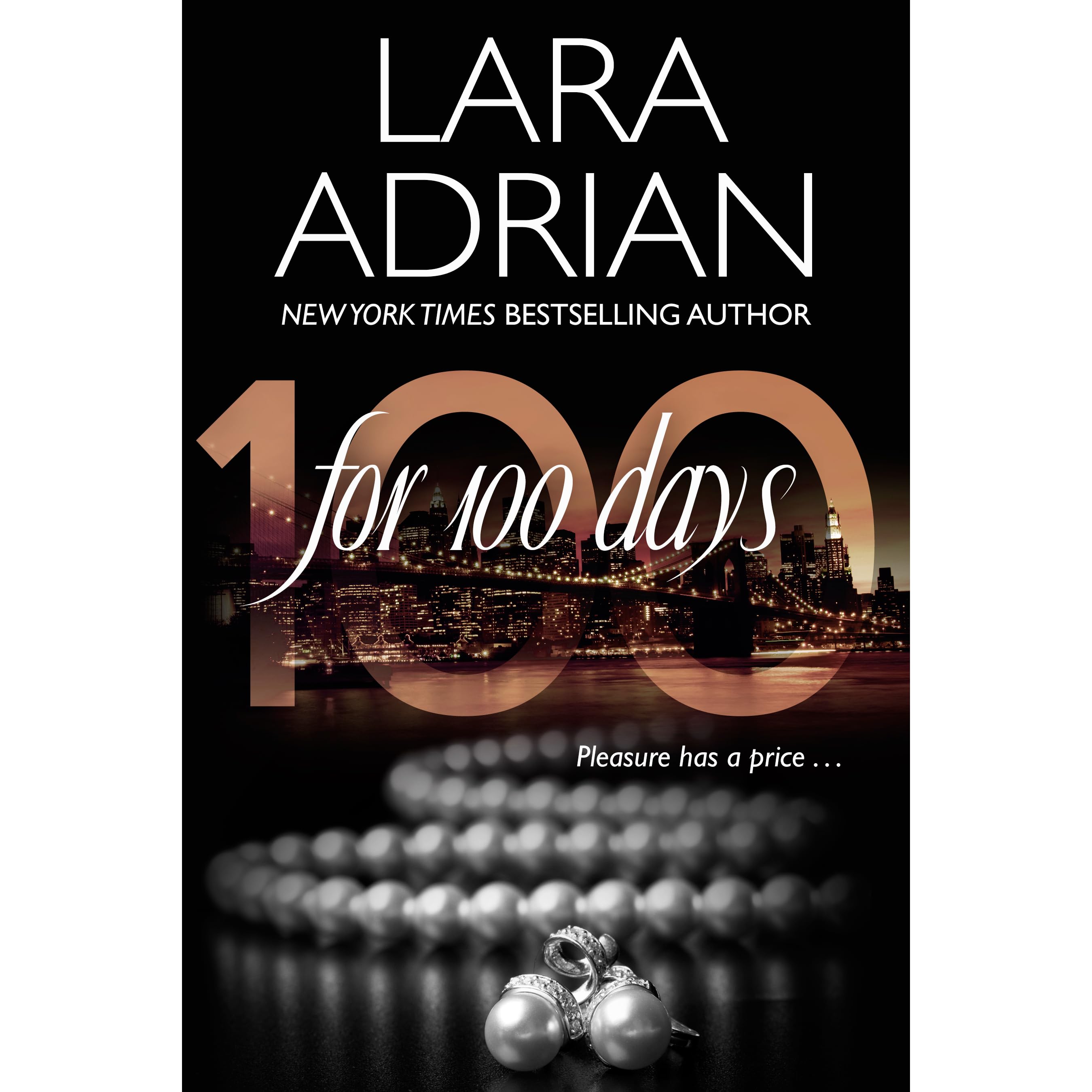 For 100 Days (100 Series, #1) by Lara Adrian — Reviews, Discussion ...