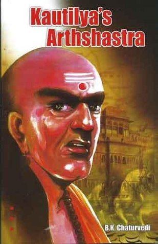 Kautilya's Arthashastra by B.K. Chaturvedi