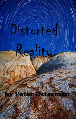 Distorted Reality by Peter Ostermon