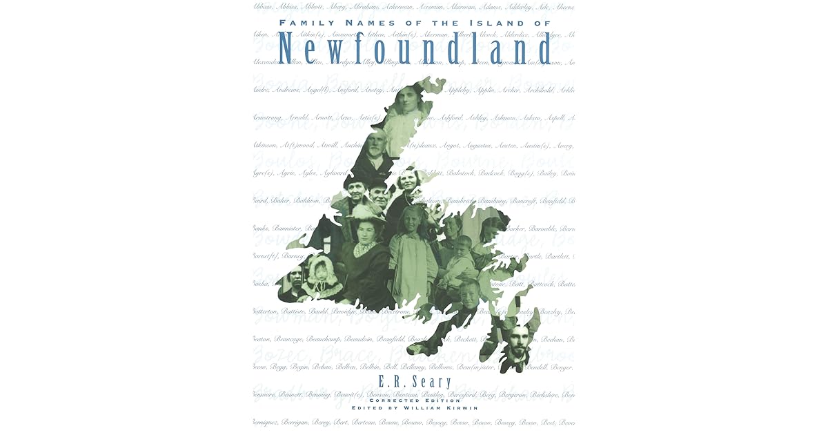 Family Names of the Island of Newfoundland: Corrected Edition by E.R. Seary