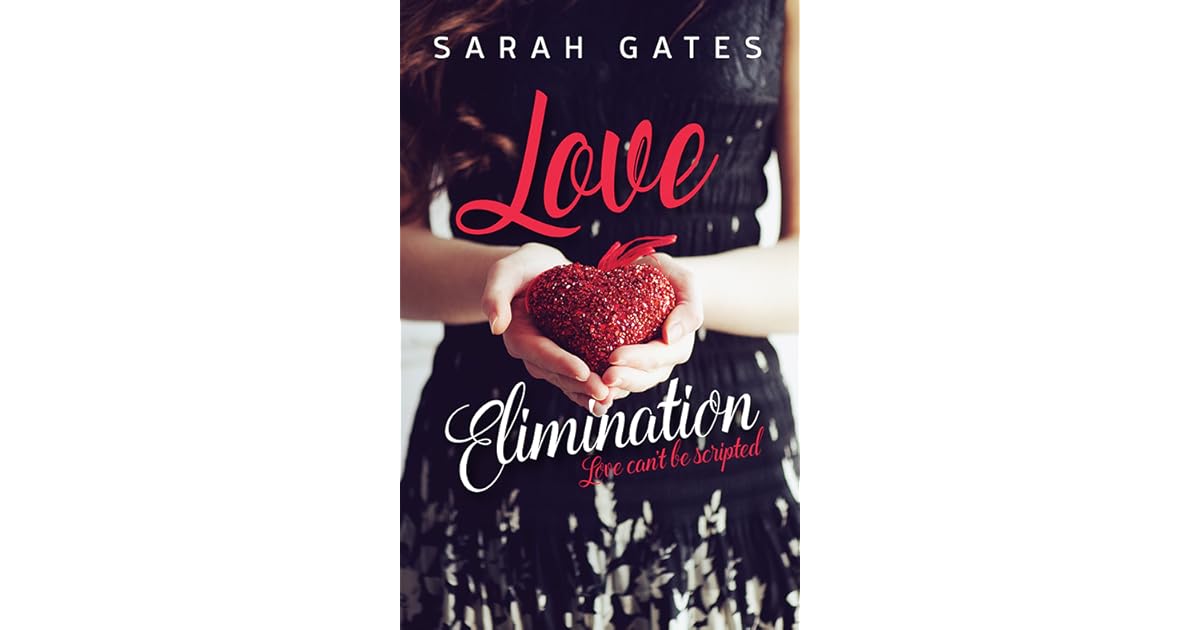 Love Elimination by Sarah Gates