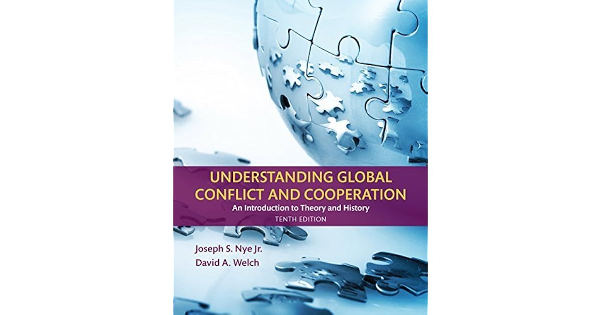 Understanding Global Conflict and Cooperation: An Introduction to ...
