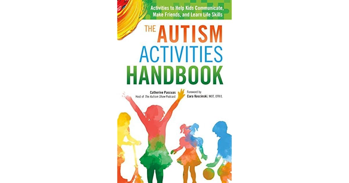 The Autism Activities Handbook: Activities to Help Kids Communicate ...