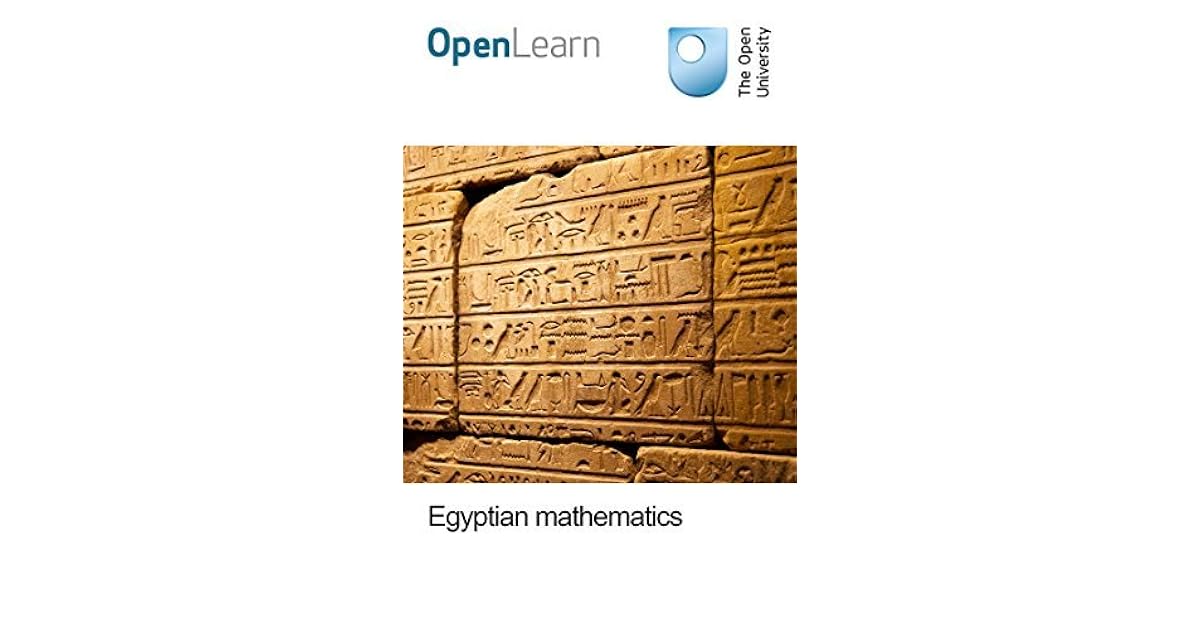 Egyptian mathematics by Open University