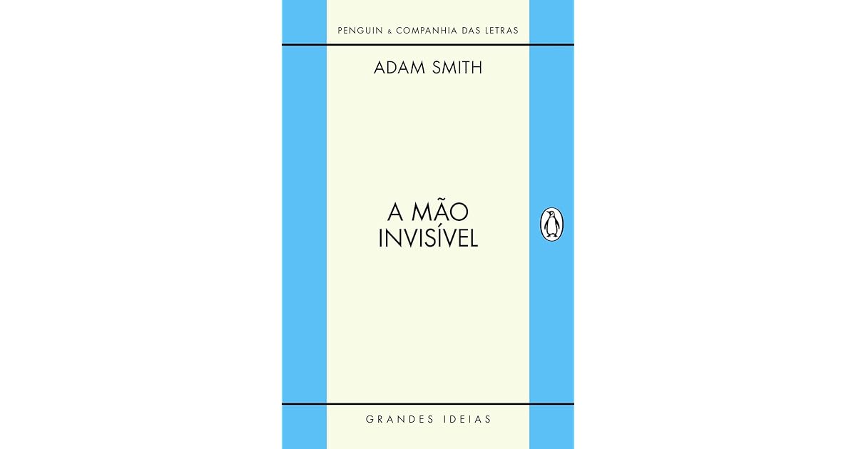 A Mão Invisível by Adam Smith