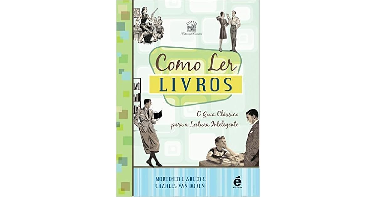Como Ler Livros by Mortimer J. Adler