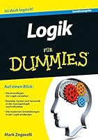 Logic For Dummies by Mark Zegarelli