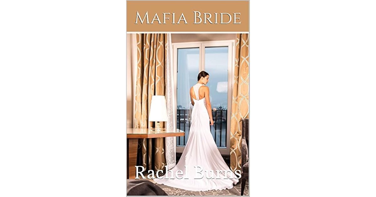 Mafia Bride by Rachel Burns