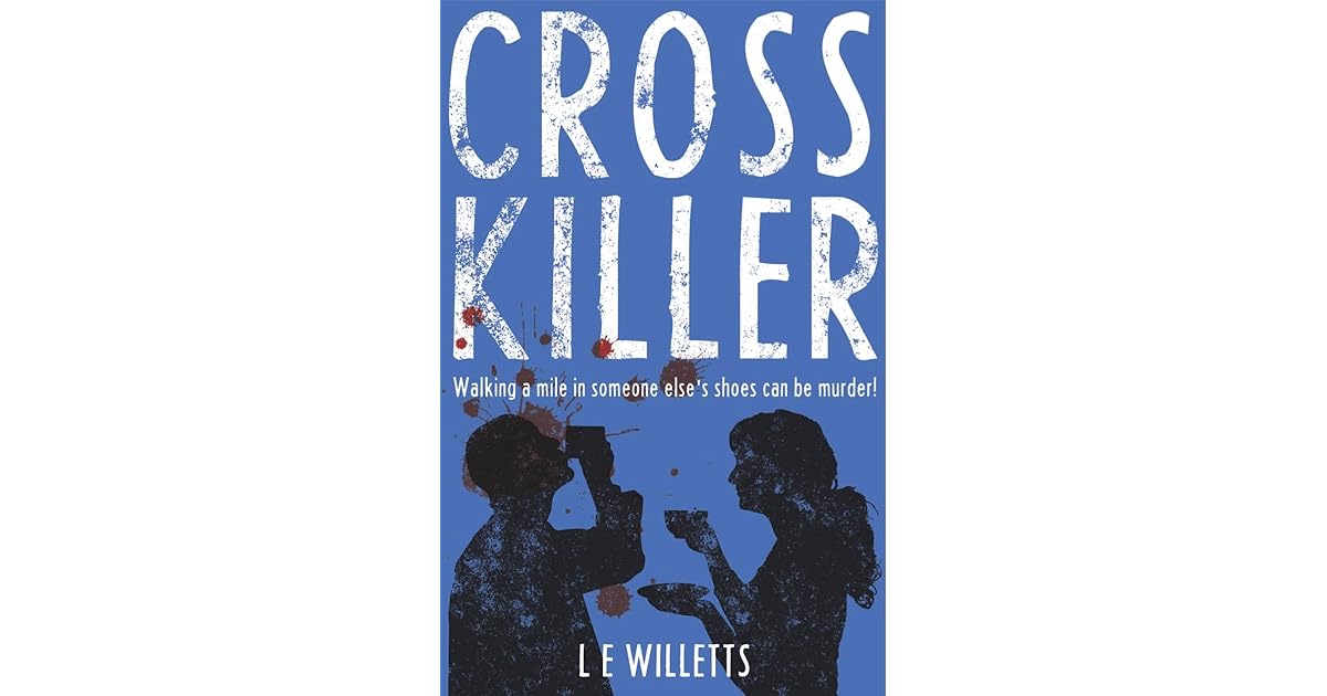 Cross Killer by L.E. Willetts
