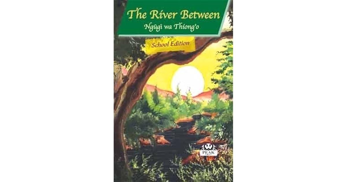 The River Between by Ngũgĩ wa Thiong'o