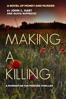 Making a Killing by John L. Hart
