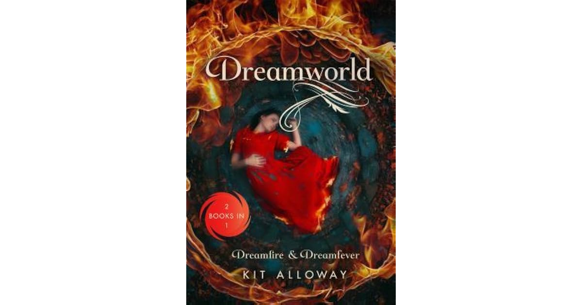 Dreamworld (Dream Walker, #1-2) by Kit Alloway
