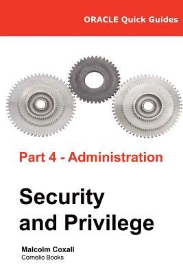 [ePub] read] Oracle Quick Guides Part 4 - Administration: Security and Privilege by Malcolm ...