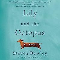 Lily and the Octopus by Steven Rowley
