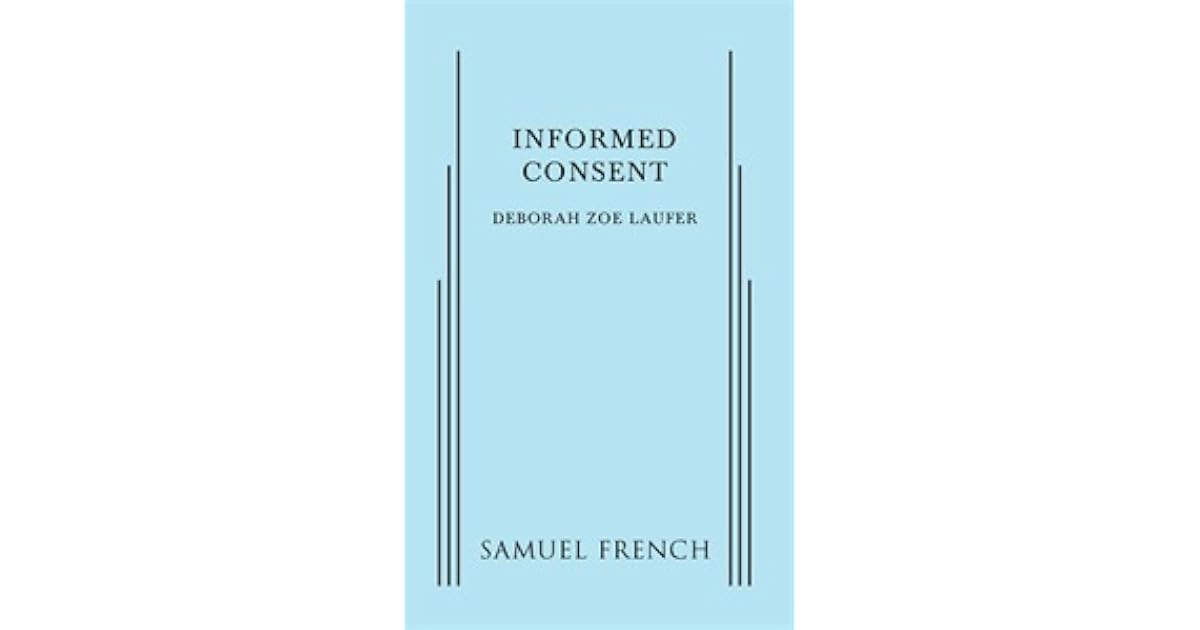 Informed Consent by Deborah Zoe Laufer