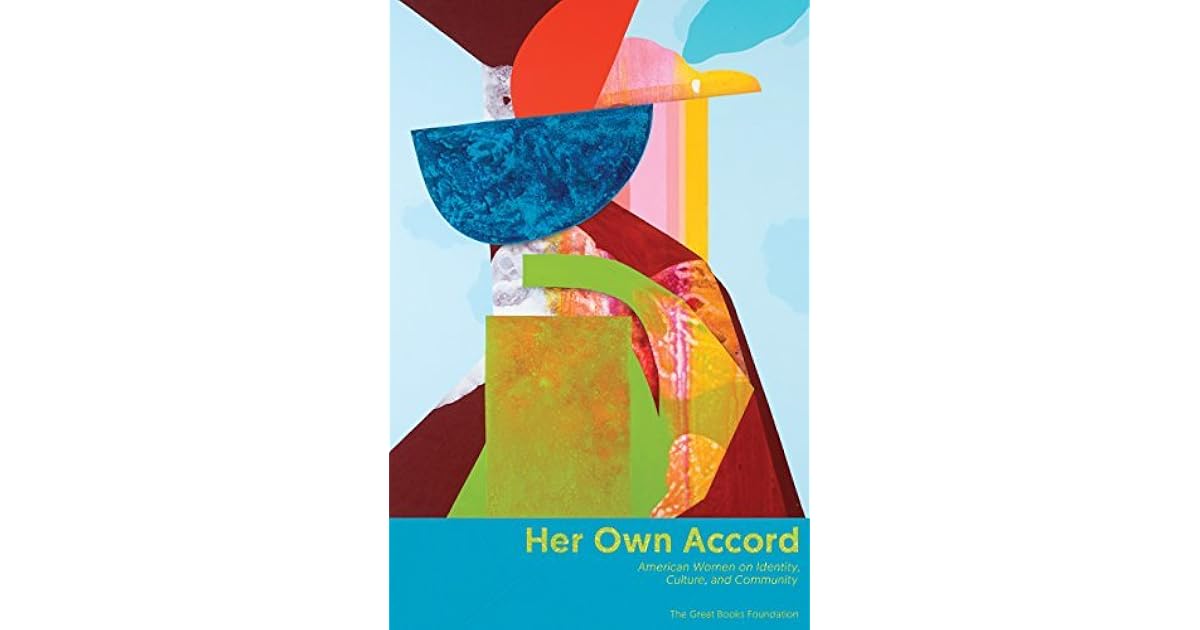 Her Own Accord: American Women on Identity, Culture, and Community by ...