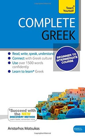 Complete Greek Beginner to Intermediate Course: Book: New edition by ...