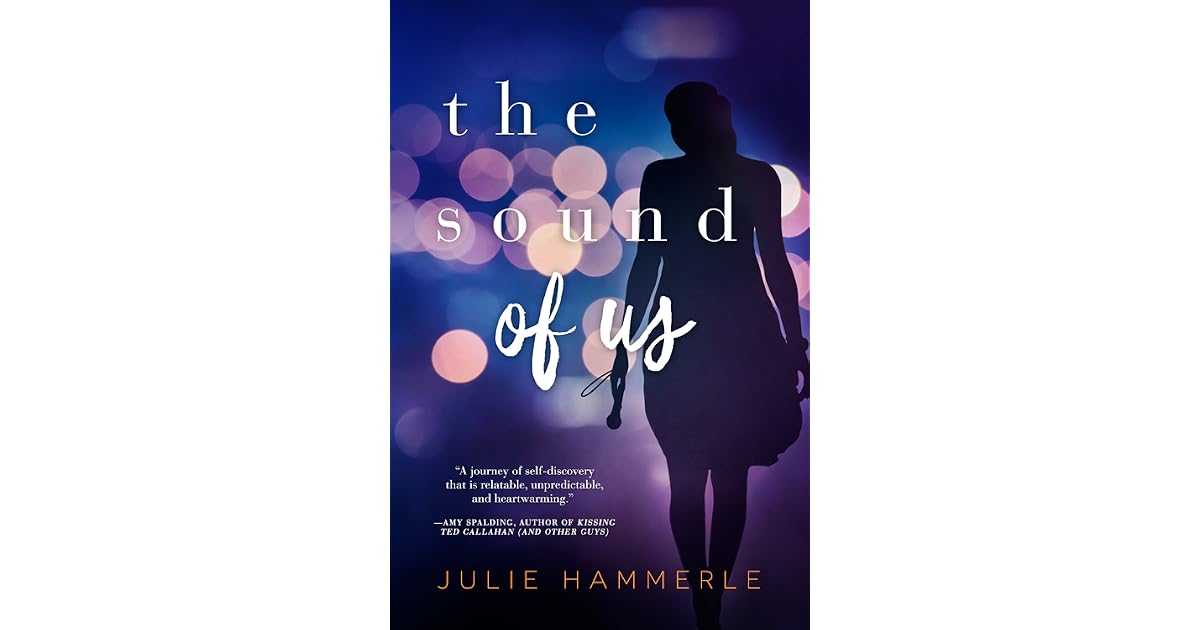 The Sound of Us by Julie Hammerle