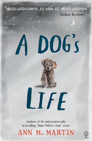 A Dog’s Life by Ann M. Martin