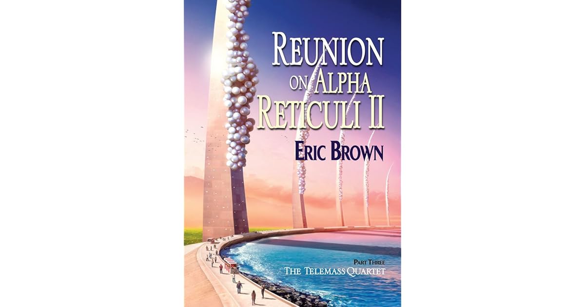 Reunion on Alpha Reticuli II by Eric Brown