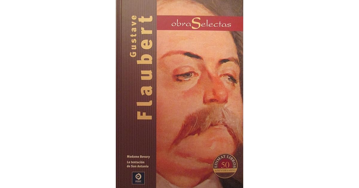 Obras Selectas de Gustave Flaubert by Gustave Flaubert