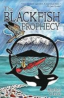The Blackfish Prophecy by Rachel Clark