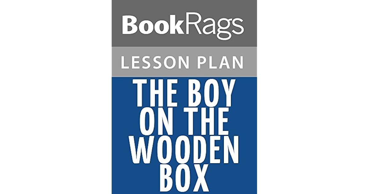 The Boy on the Wooden Box Lesson Plans by BookRags