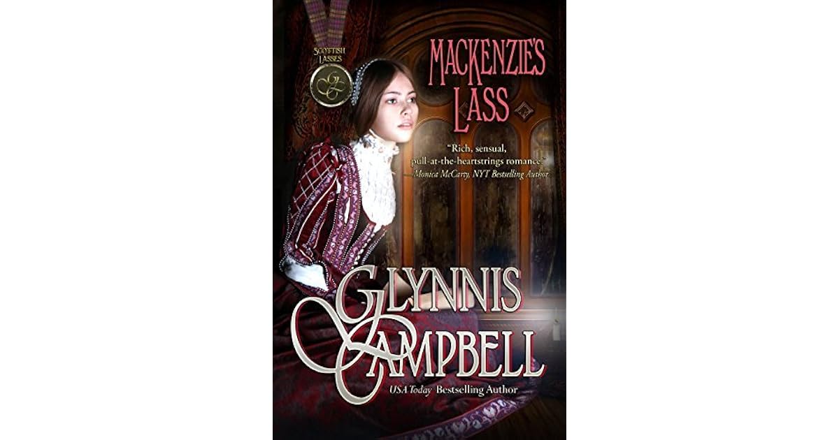 MacKenzie's Lass (Scottish Lasses, #3) by Glynnis Campbell