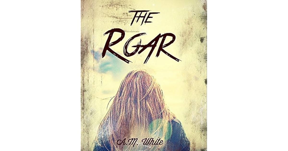The Roar (The Roar Trilogy Book 1) by A.M. White