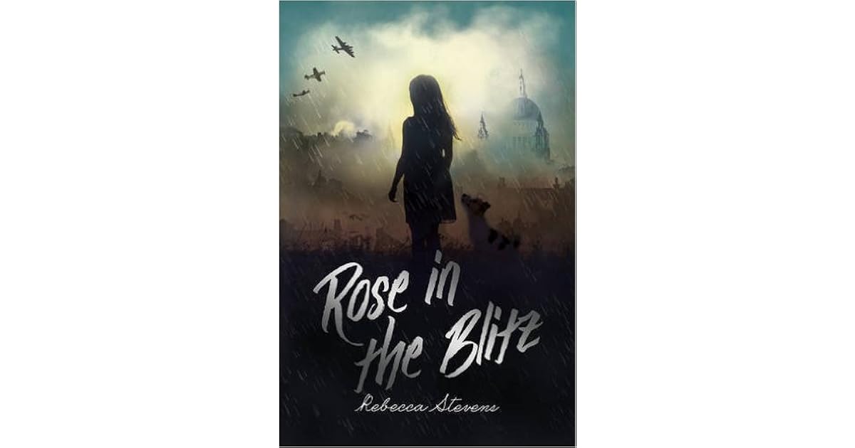 Rose in the Blitz (Rose #2) by Rebecca Stevens