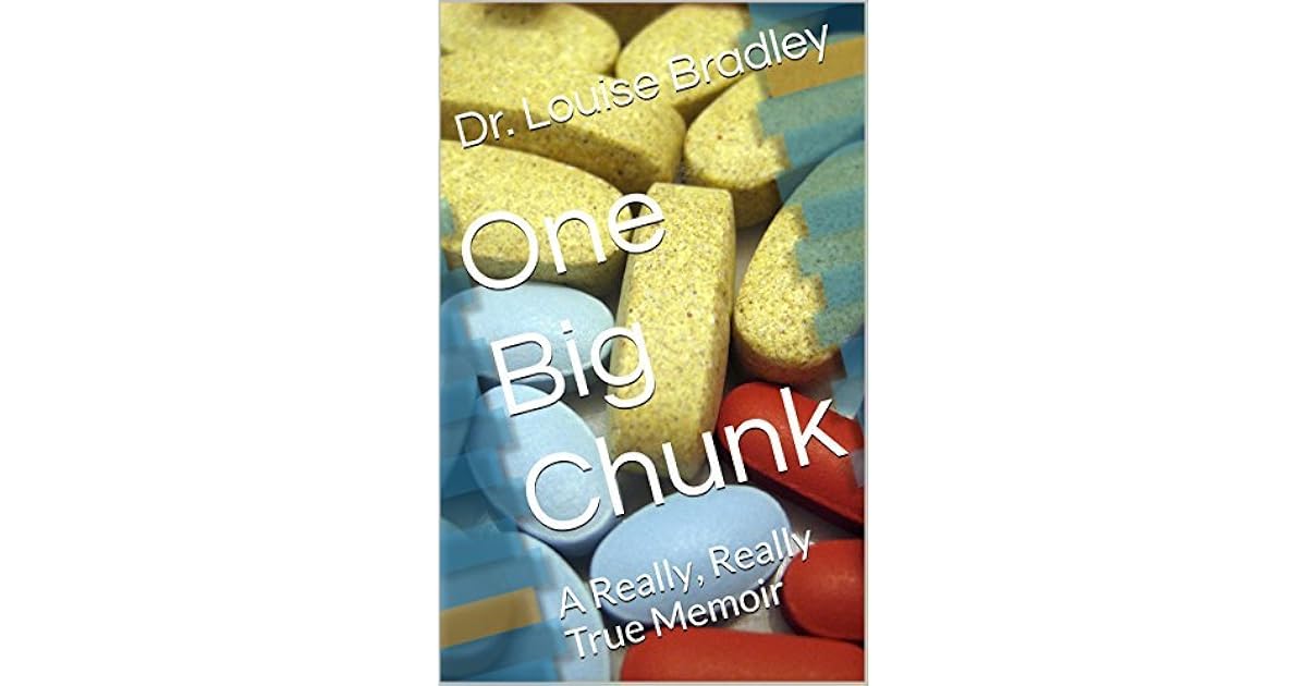 Book giveaway for One Big Chunk: A Really, Really True Memoir by Louise ...