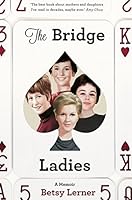 The Bridge Ladies by Betsy Lerner