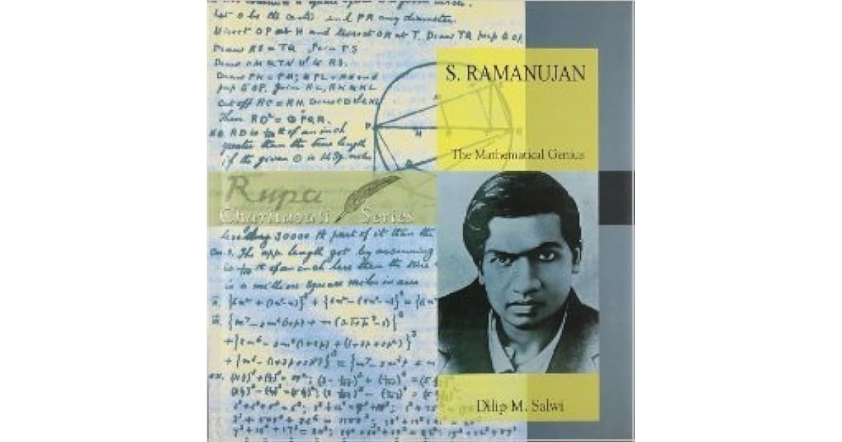 S. Ramanujan: The Mathematical Genius by Dilip M. Salwi