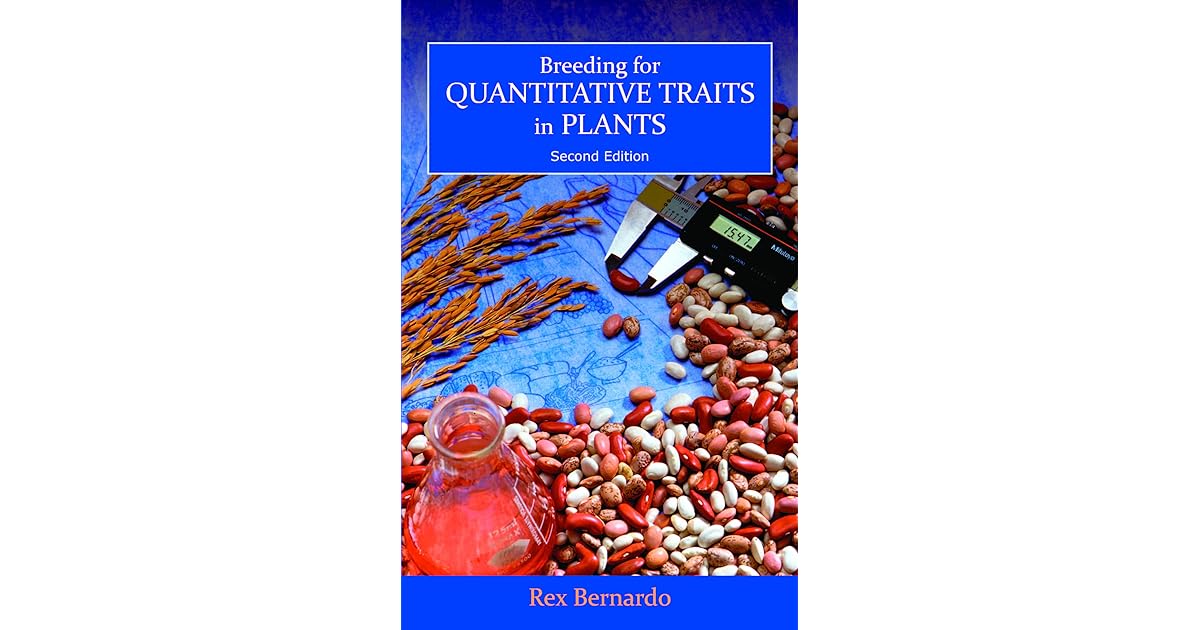 Breeding for Quantitative Traits in Plants by Rex Bernardo