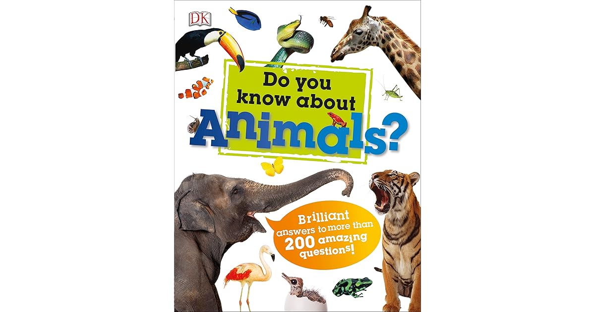 Do You Know About Animals?: Brilliant Answers to more than 200 Amazing ...