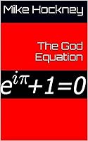The God Equation by Mike Hockney