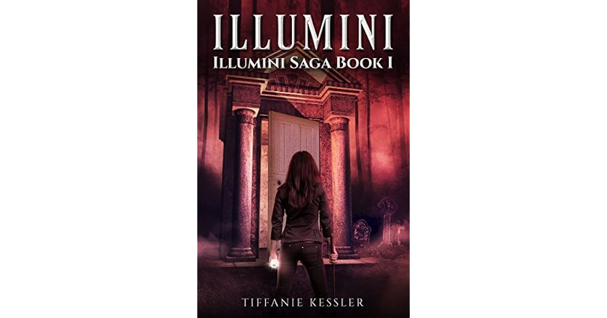 Illumini (The Illumini Saga #1) by Tiffanie Kessler