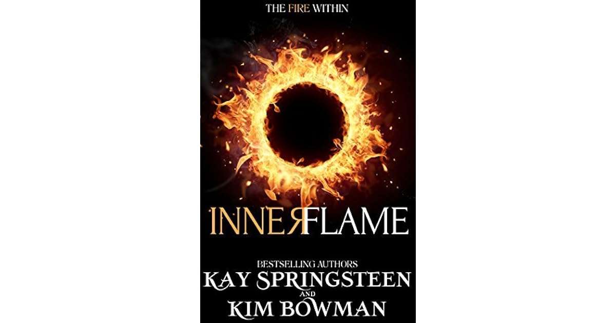 Inner Flame (The Fire Within #1) by Kim Bowman
