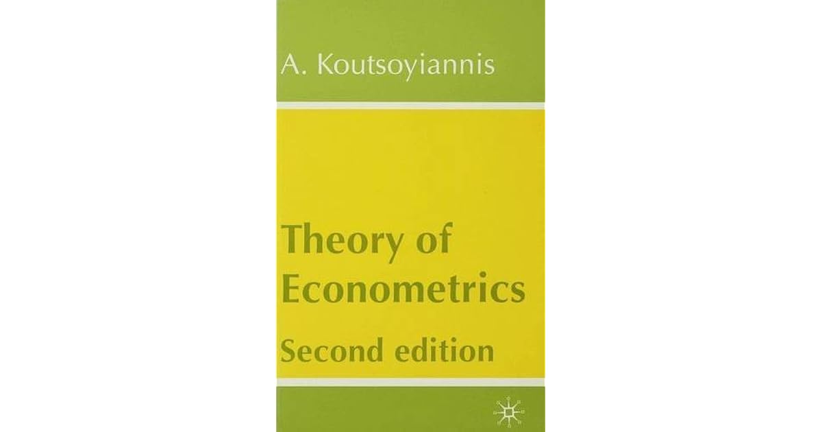 Theory Of Econometrics By A Koutsoyiannis