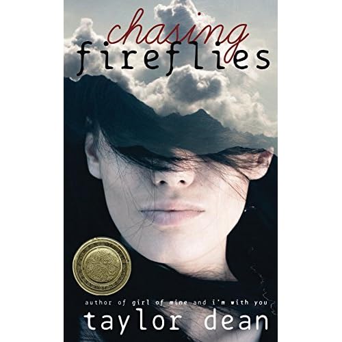 Chasing Fireflies by Taylor Dean — Reviews, Discussion, Bookclubs, Lists