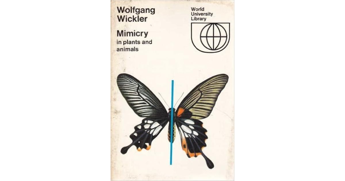 Mimicry in Plants and Animals by Wolfgang Wickler
