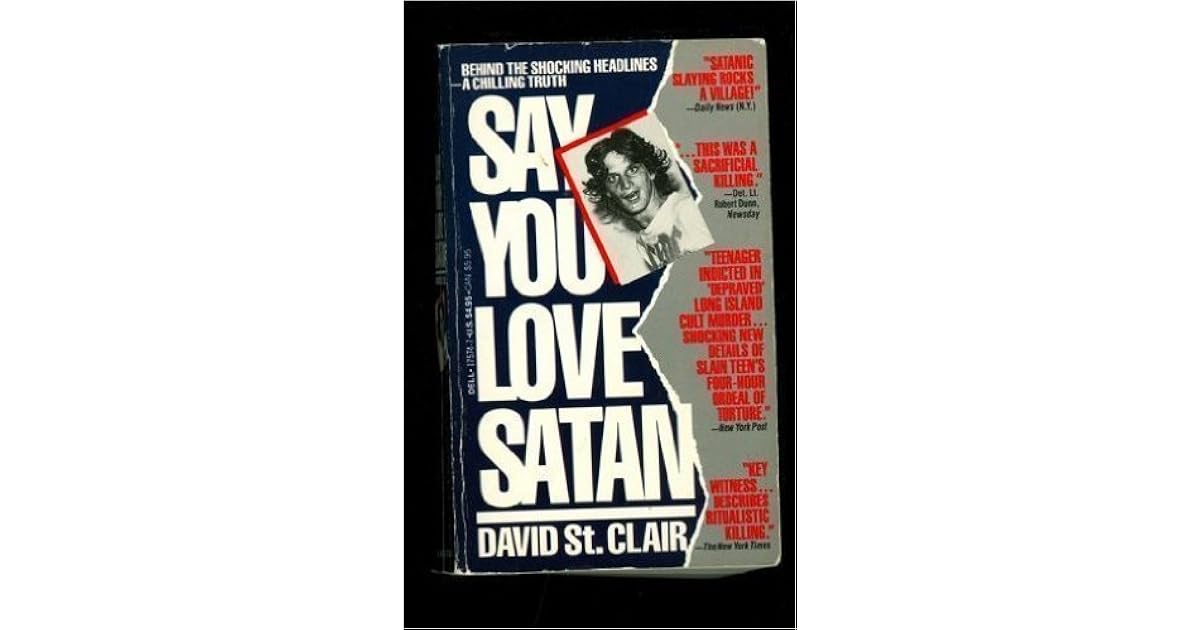 Say You Love Satan by David St. Clair