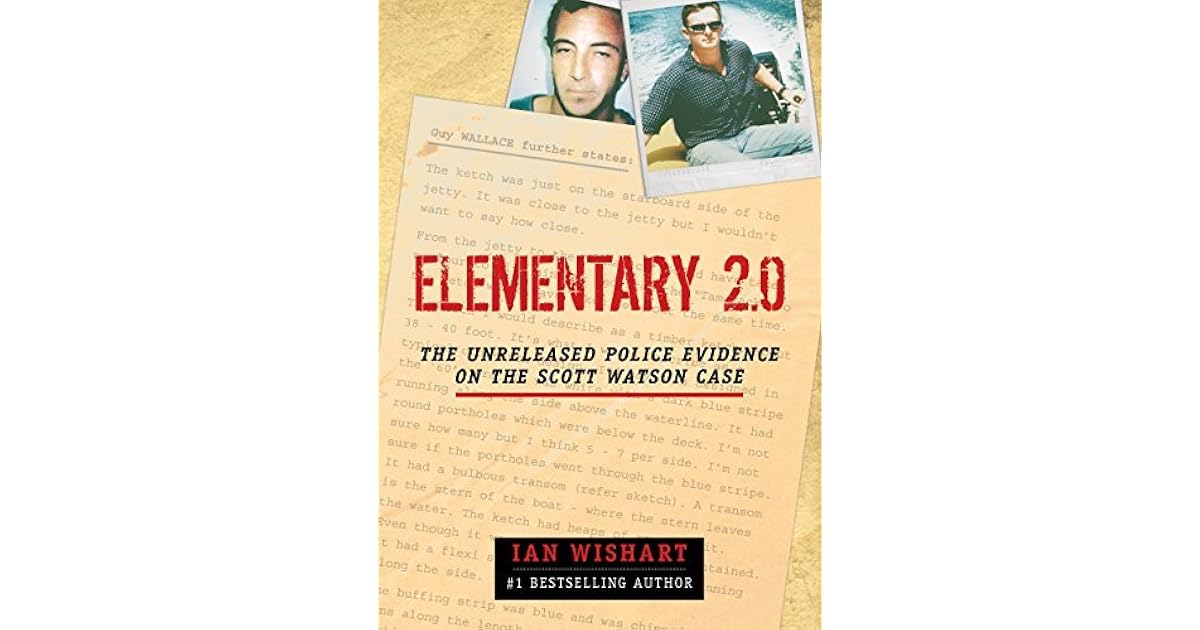 Elementary 2.0: The Unreleased Police Evidence On The Scott Watson Case ...