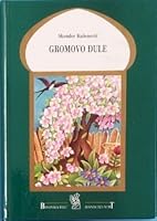 Gromovo đule by Skender Kulenović