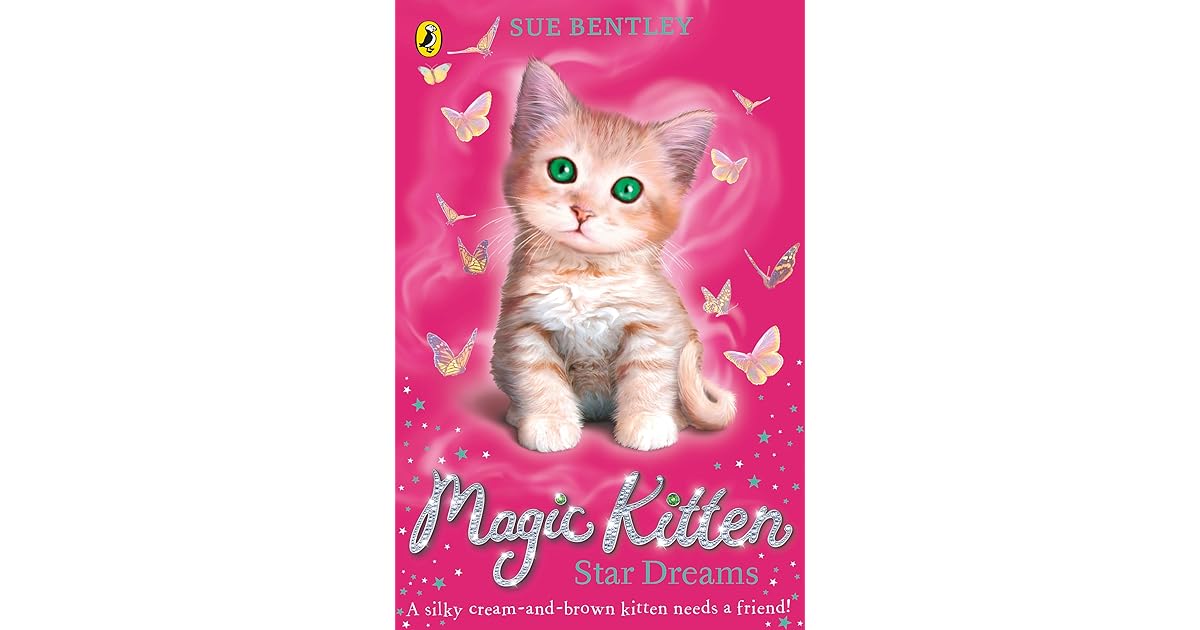 Magic Kitten: Star Dreams by Sue Bentley