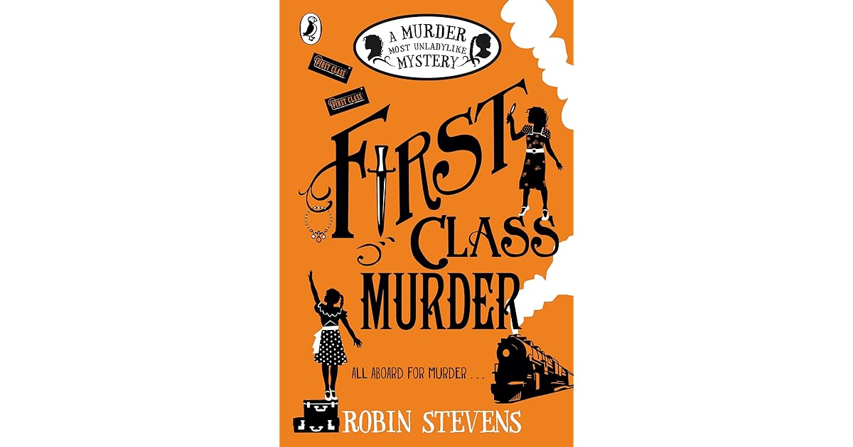 First Class Murder by Robin Stevens