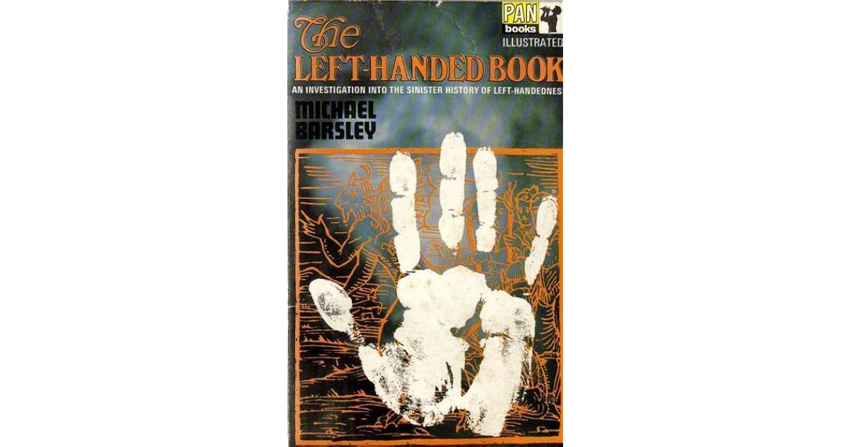 The Left-Handed Book: An Investigation into the Sinister History of ...