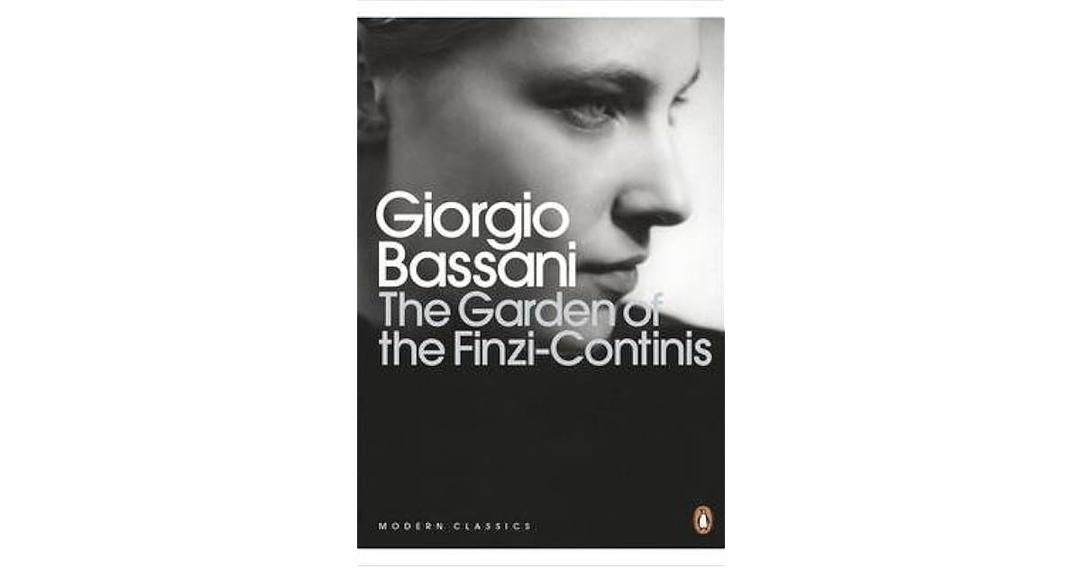 The Garden of the Finzi Continis by Giorgio Bassani
