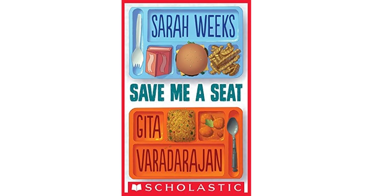 Save Me a Seat by Sarah Weeks